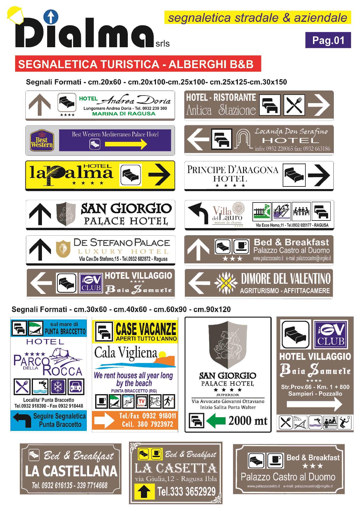 Progettazione segnaletica turistica - Dialma Srls segnaletica stradale Progettazione segnaletica turistica - Dialma Srls segnaletica stradale